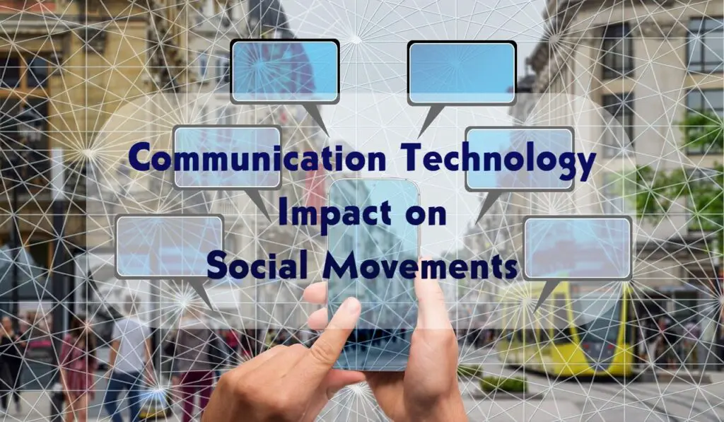 How New Communications Technology Has Transformed Social Movement ...